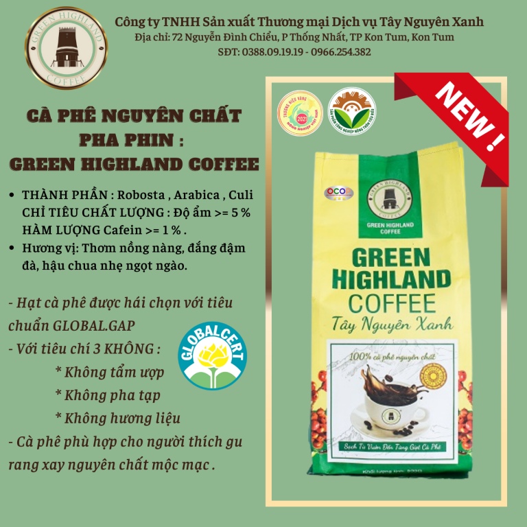 Cà phê rang xay mộc phin green Highland coffee Tây Nguyên Xanh 500g - CÔNG TY TNHH SẢN XUẤT ...